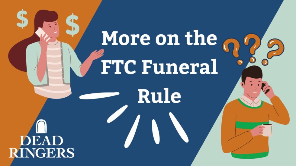 More on the FTC Funeral Rule - Johnson Consulting Group